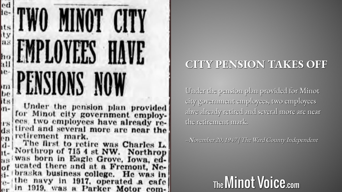On This Day | City Pension Takes Off – TheMinotVoice.com