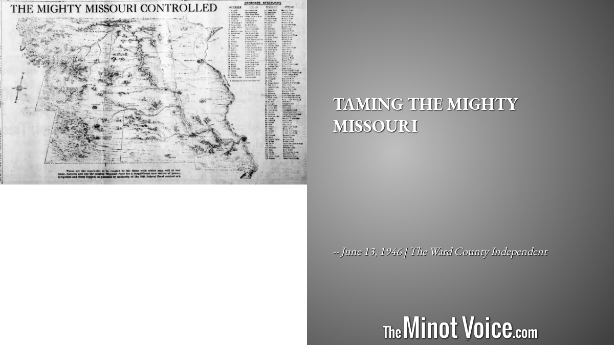 On This Day | Taming the Mighty Missouri – TheMinotVoice.com