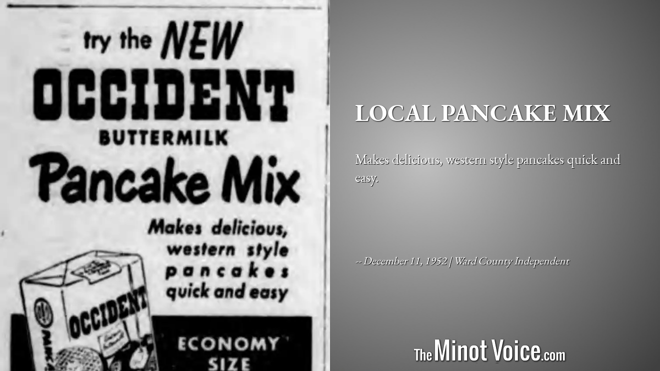 On This Day | Local Pancake Mix – TheMinotVoice.com